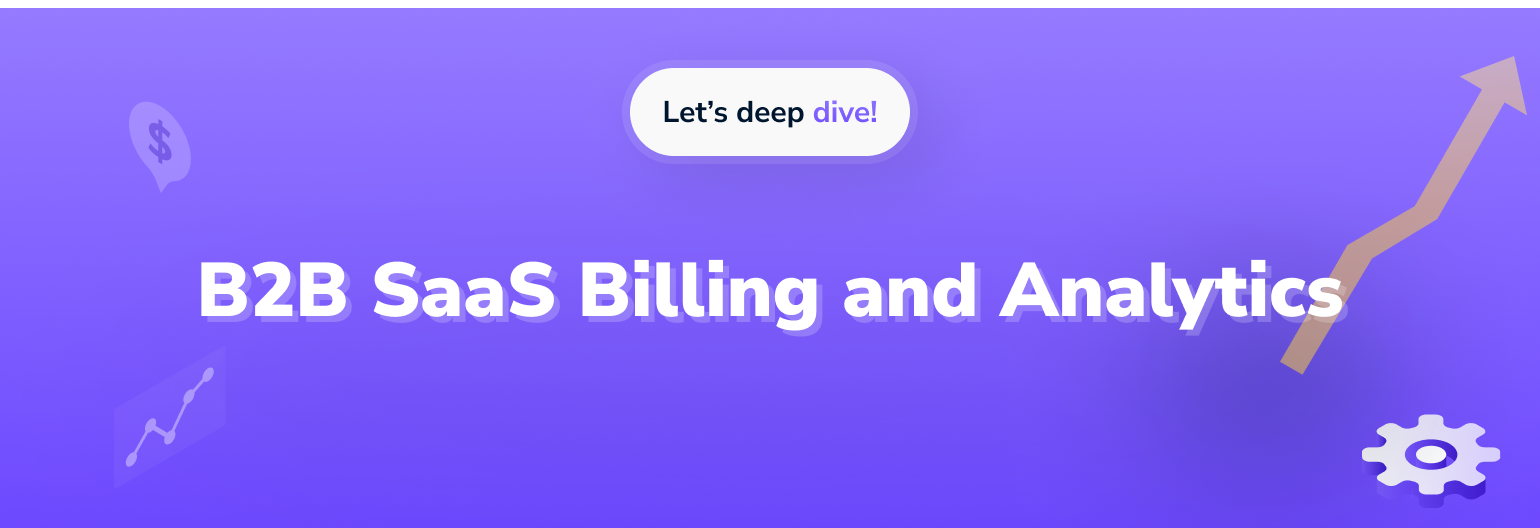 Billing for B2B SaaS: Learn What Makes Subscript a Compelling Alternative